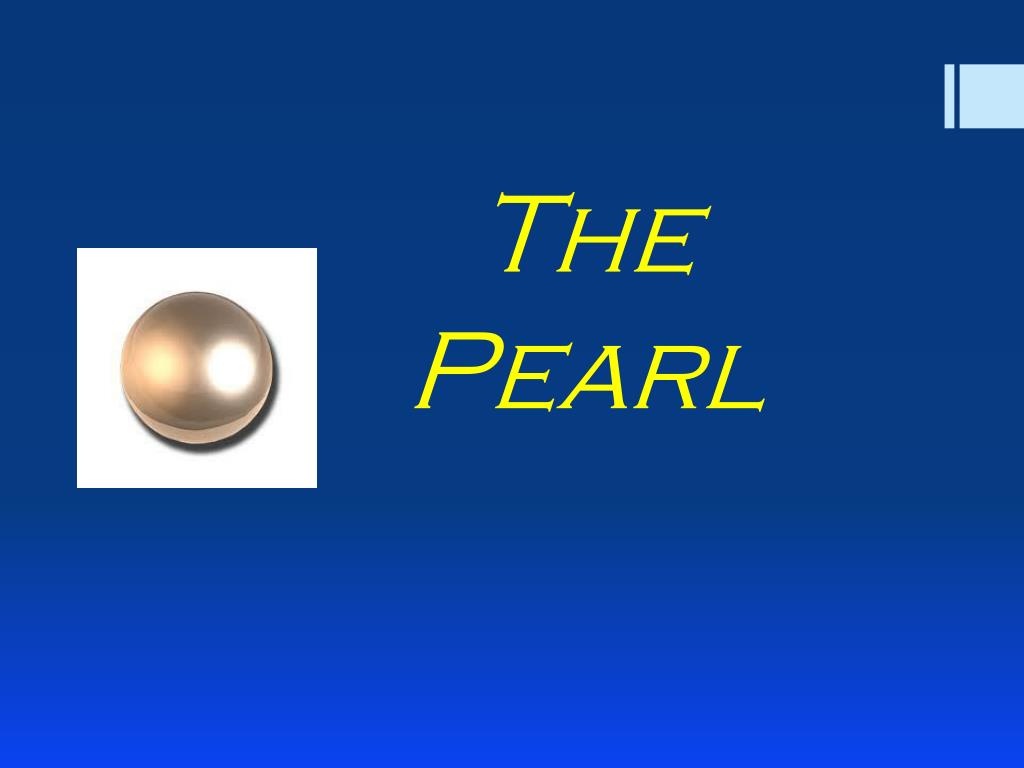 PPT - The Pearl PowerPoint Presentation, free download - ID:2073235