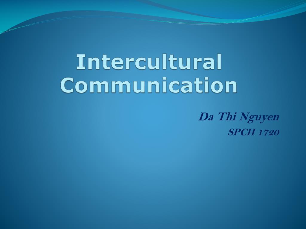 PPT - Intercultural Communication PowerPoint Presentation, free ...
