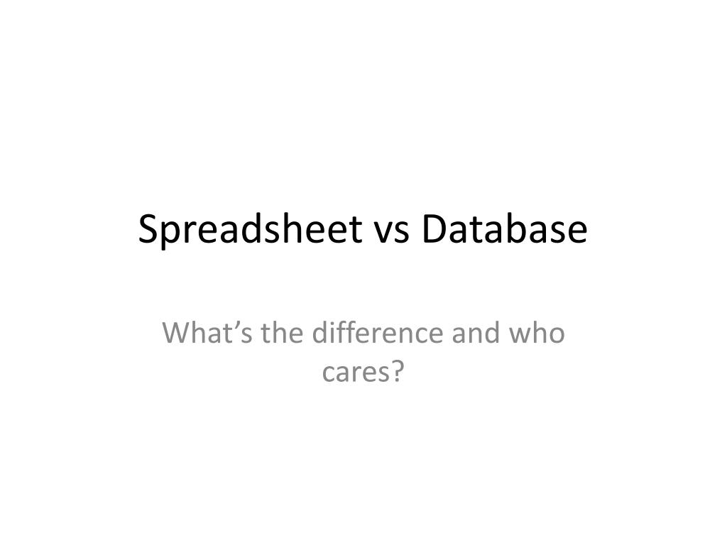 PPT - Spreadsheet vs Database PowerPoint Presentation, free download ...