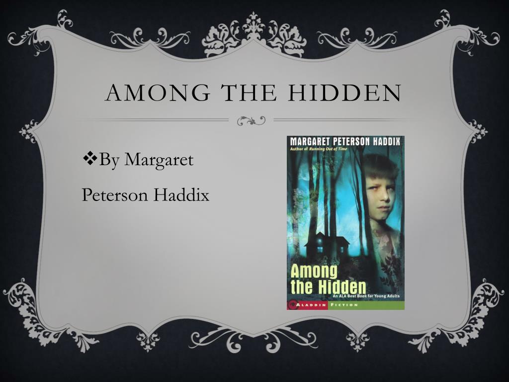 PPT - Among the Hidden PowerPoint Presentation, free download - ID:2073720