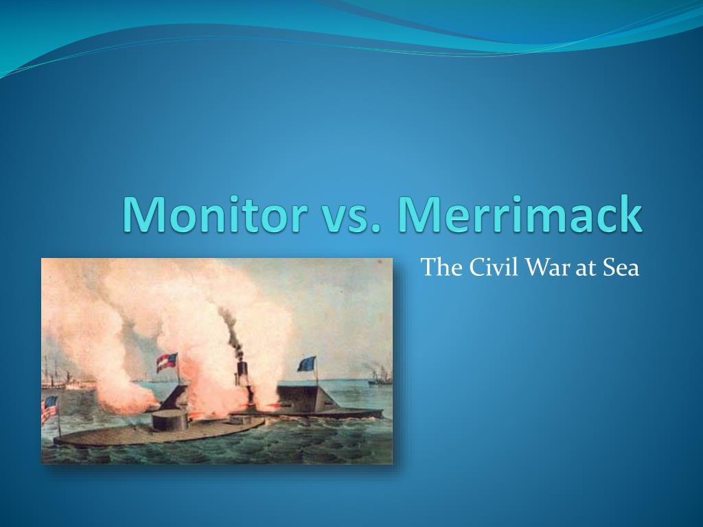 PPT - Monitor vs. Merrimack PowerPoint Presentation, free download - ID ...