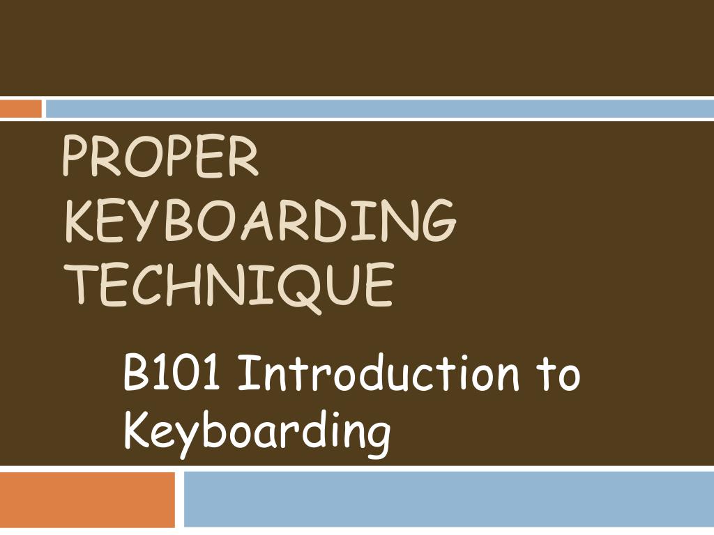PPT - Proper Keyboarding Technique PowerPoint Presentation, free ...