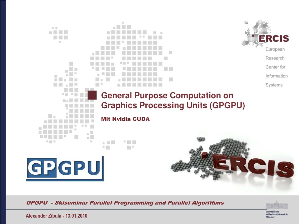 PPT - General Purpose Computation on Graphics Processing Units (GPGPU) PowerPoint Presentation ...