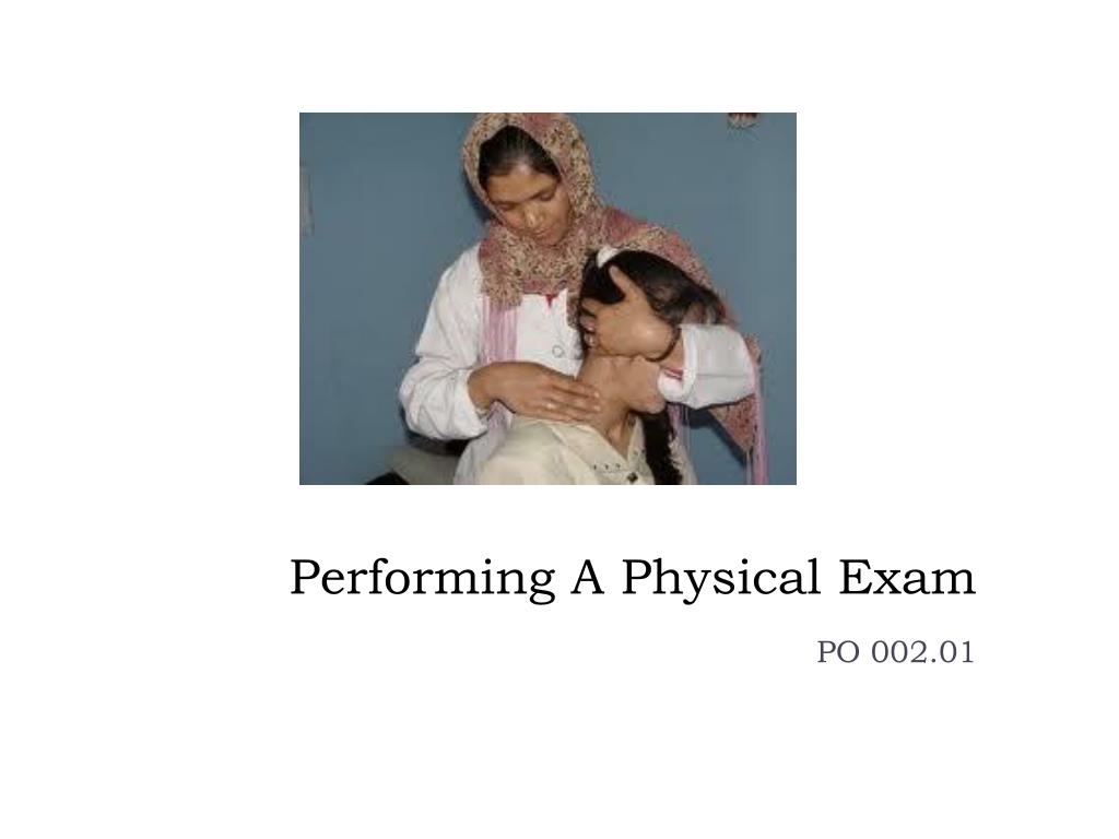 PPT - Performing A Physical Exam PowerPoint Presentation, free download ...