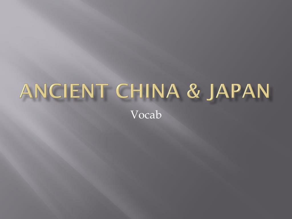PPT - Ancient China & Japan PowerPoint Presentation, free download - ID ...