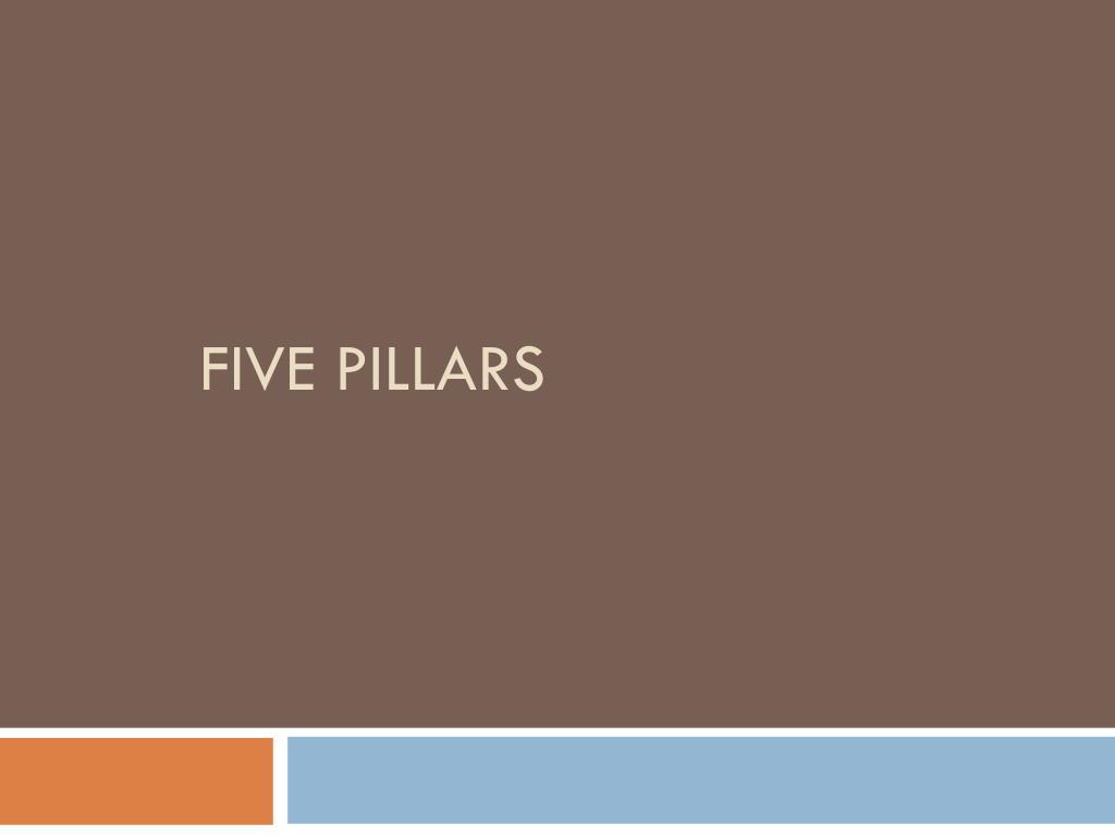 PPT - Five Pillars PowerPoint Presentation, free download - ID:2075716