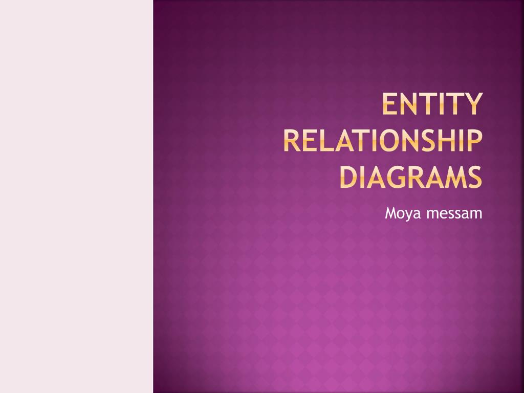 PPT - ENTITY RELATIONSHIP DIAGRAMS PowerPoint Presentation, free ...