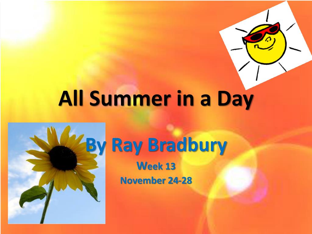 PPT - All Summer in a Day PowerPoint Presentation, free download - ID ...