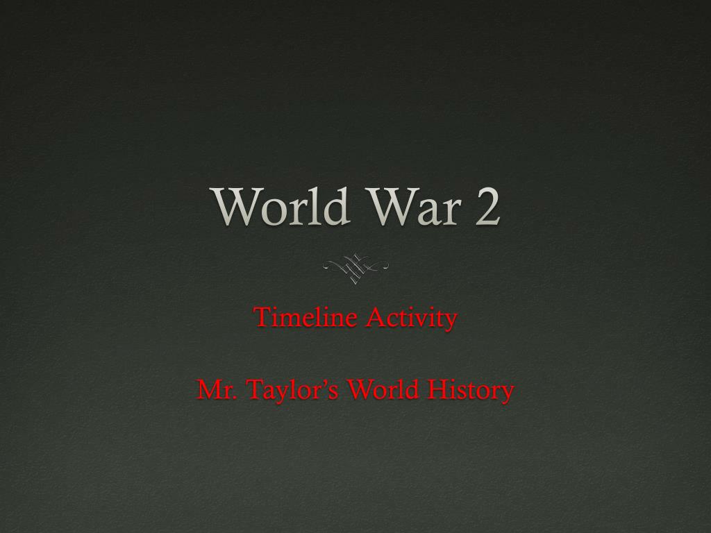 PPT - World War 2 PowerPoint Presentation, free download - ID:2078316