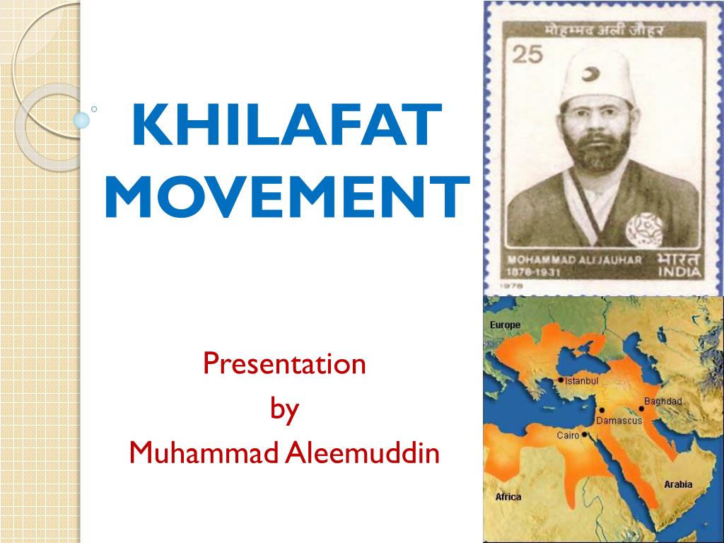 PPT - KHILAFAT MOVEMENT PowerPoint Presentation, free download - ID:2078435