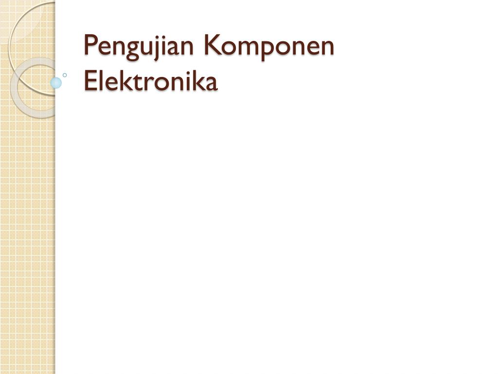 PPT - Pengujian Komponen Elektronika PowerPoint Presentation, free ...