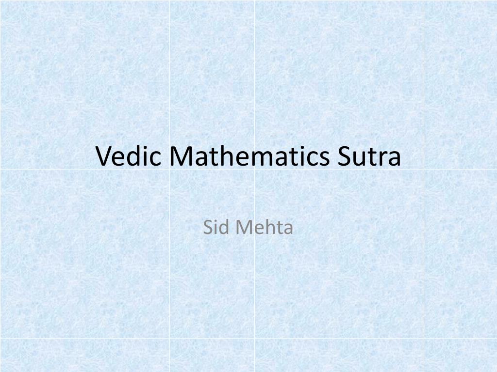 PPT - Vedic Mathematics Sutra PowerPoint Presentation, free download ...