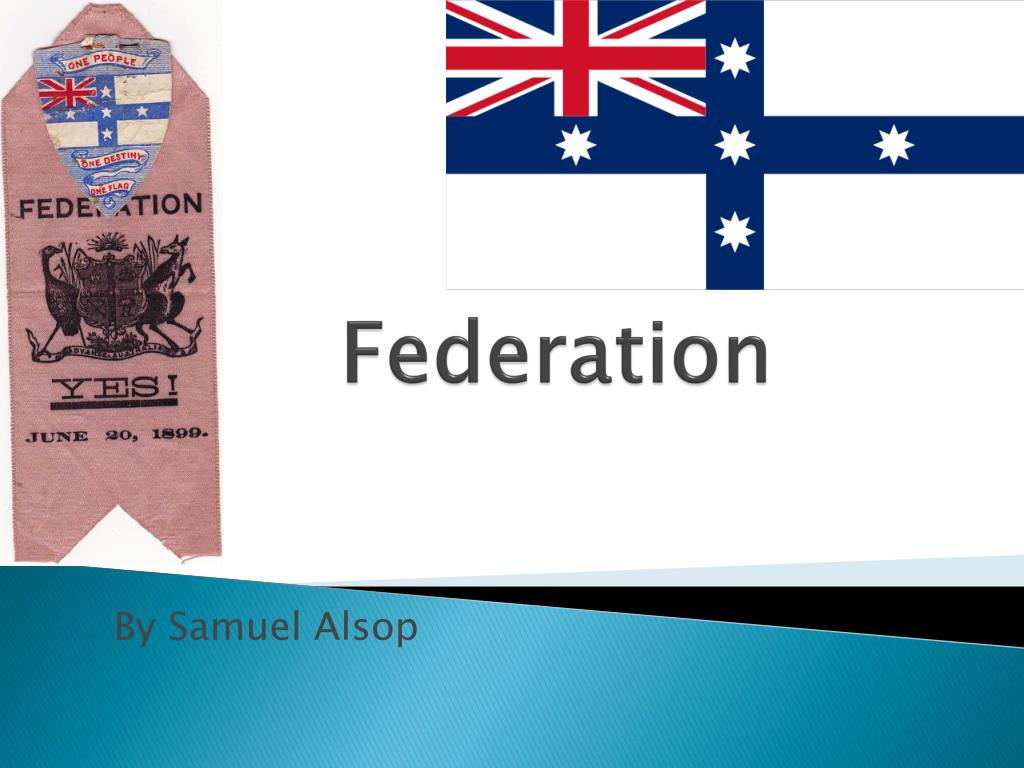 PPT - Federation PowerPoint Presentation, free download - ID:2080014