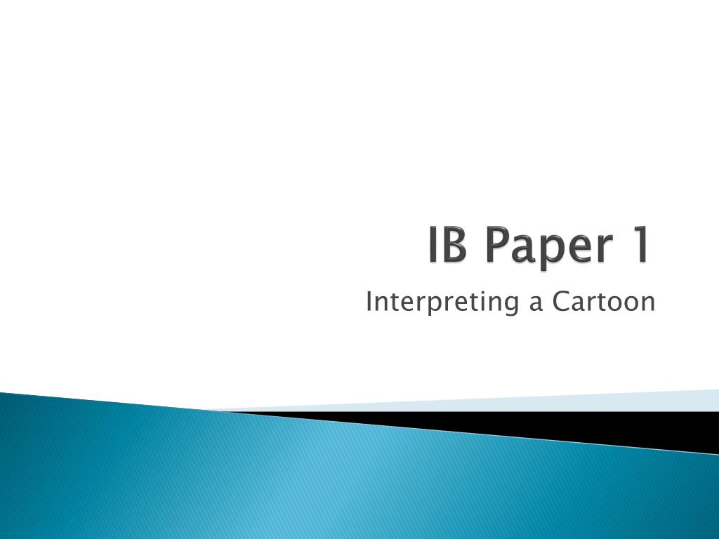 PPT - IB Paper 1 PowerPoint Presentation, free download - ID:2080074