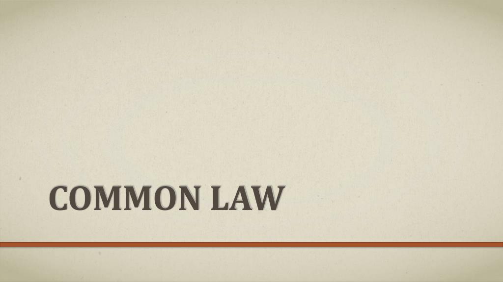 PPT - Common LAW PowerPoint Presentation, free download - ID:2080513