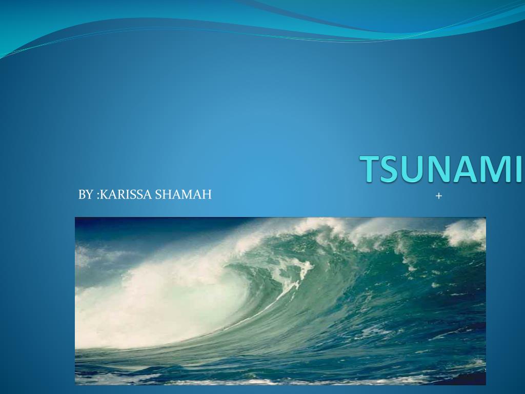 PPT - TSUNAMI PowerPoint Presentation, free download - ID:2080523