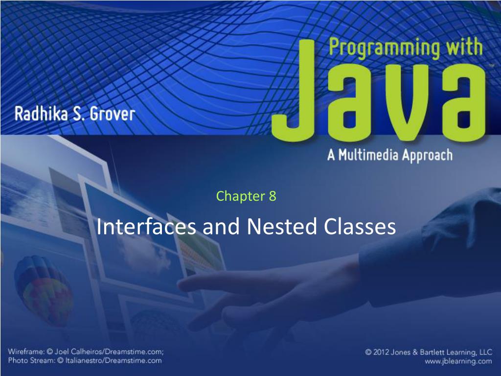PPT - Chapter 8 Interfaces and Nested Classes PowerPoint Presentation ...