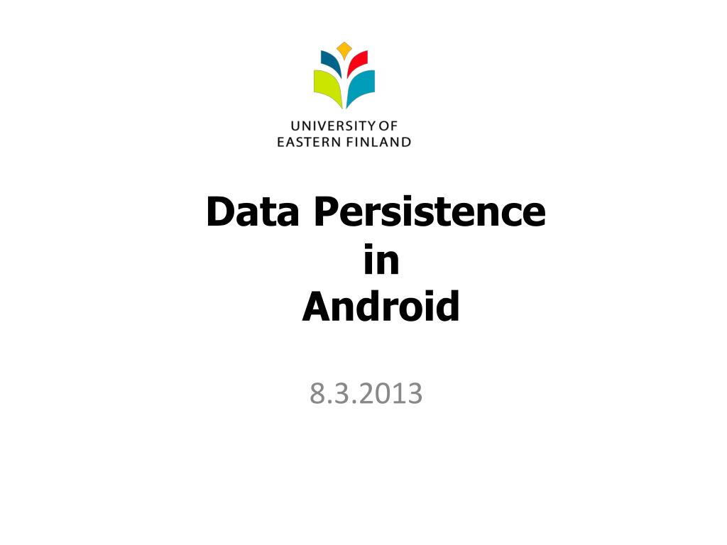 PPT - Data Persistence in Android PowerPoint Presentation, free download - ID:2081109