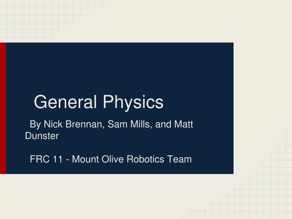 PPT - General Physics PowerPoint Presentation, free download - ID:2081232