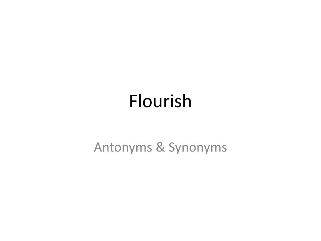 PPT - Flourish PowerPoint Presentation, free download - ID:2081409