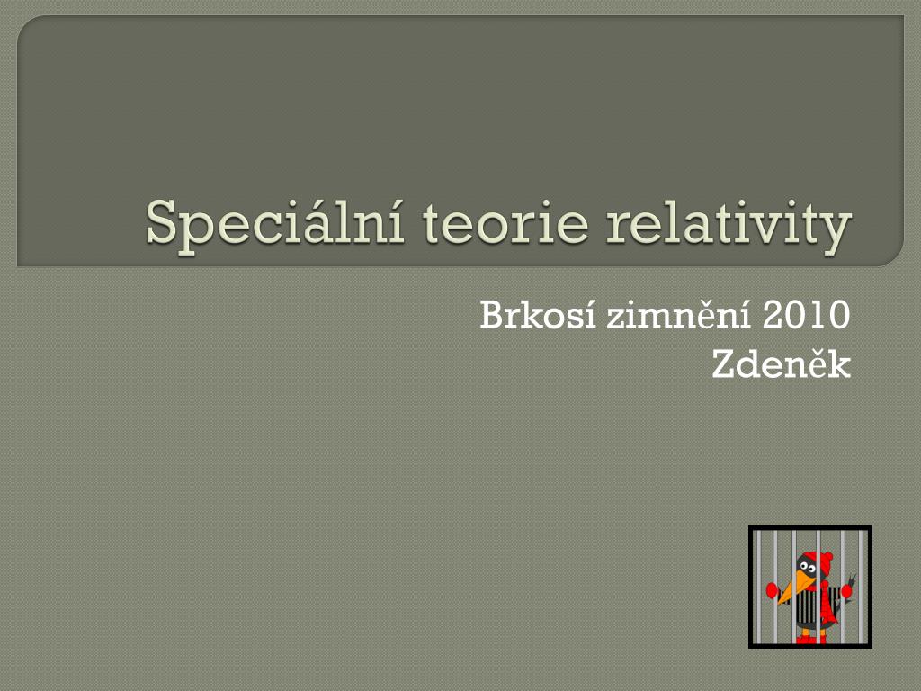PPT - Speciální teorie relativity PowerPoint Presentation, free ...