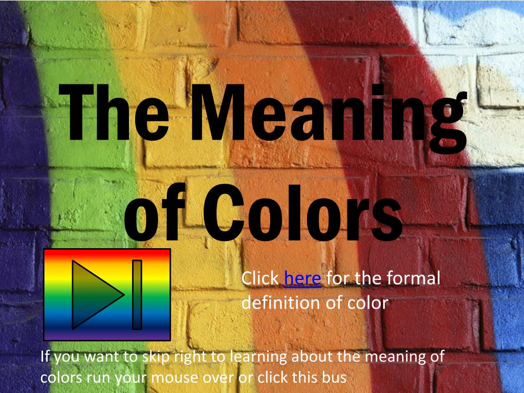 PPT - The Meaning of Colors PowerPoint Presentation, free download - ID ...
