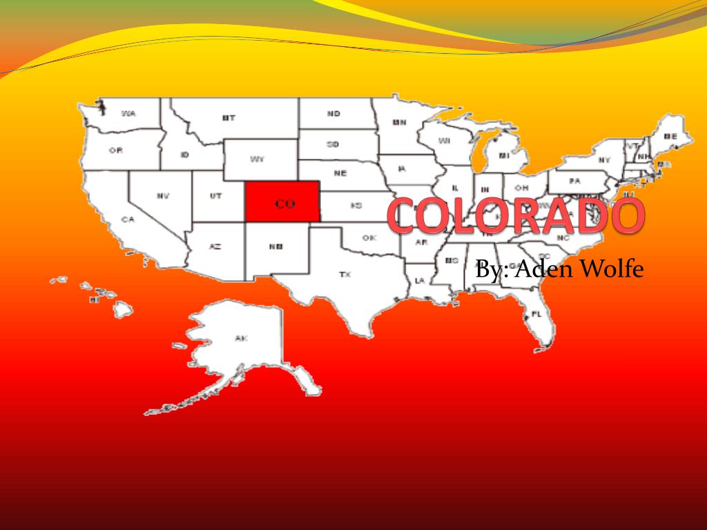 PPT - COLORADO PowerPoint Presentation, free download - ID:2083518