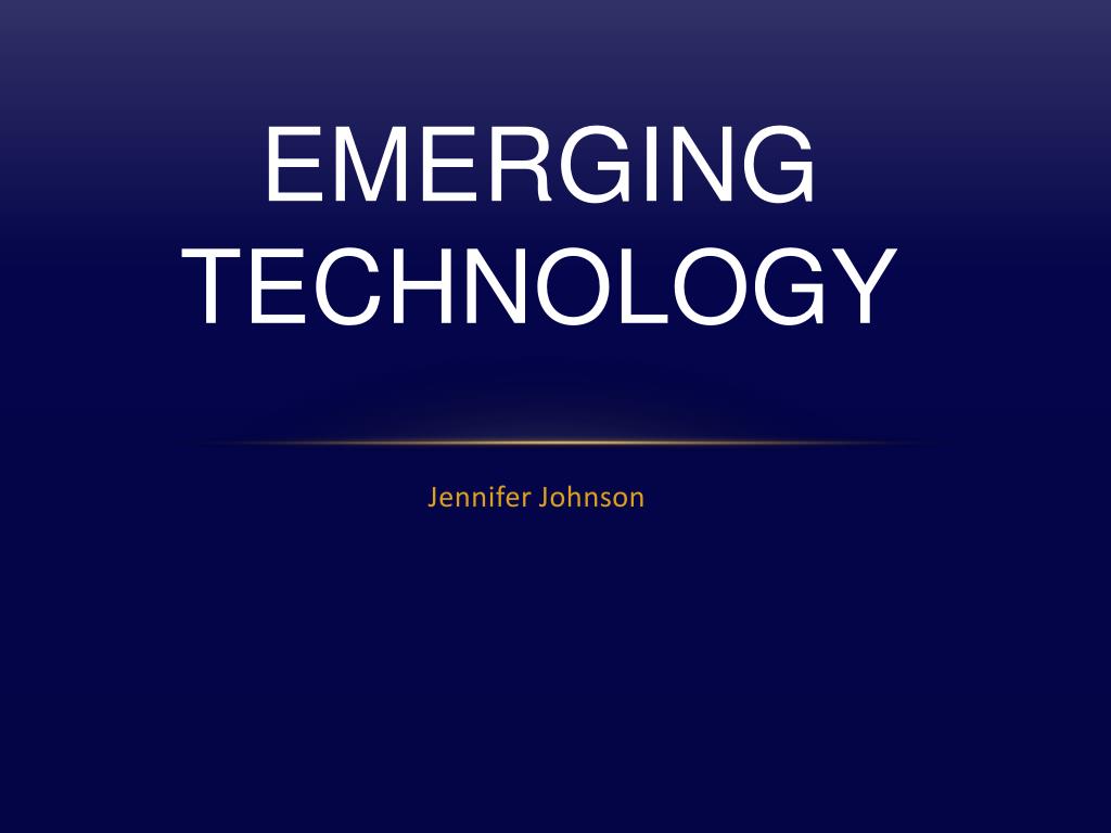 PPT - Emerging Technology PowerPoint Presentation, free download - ID ...