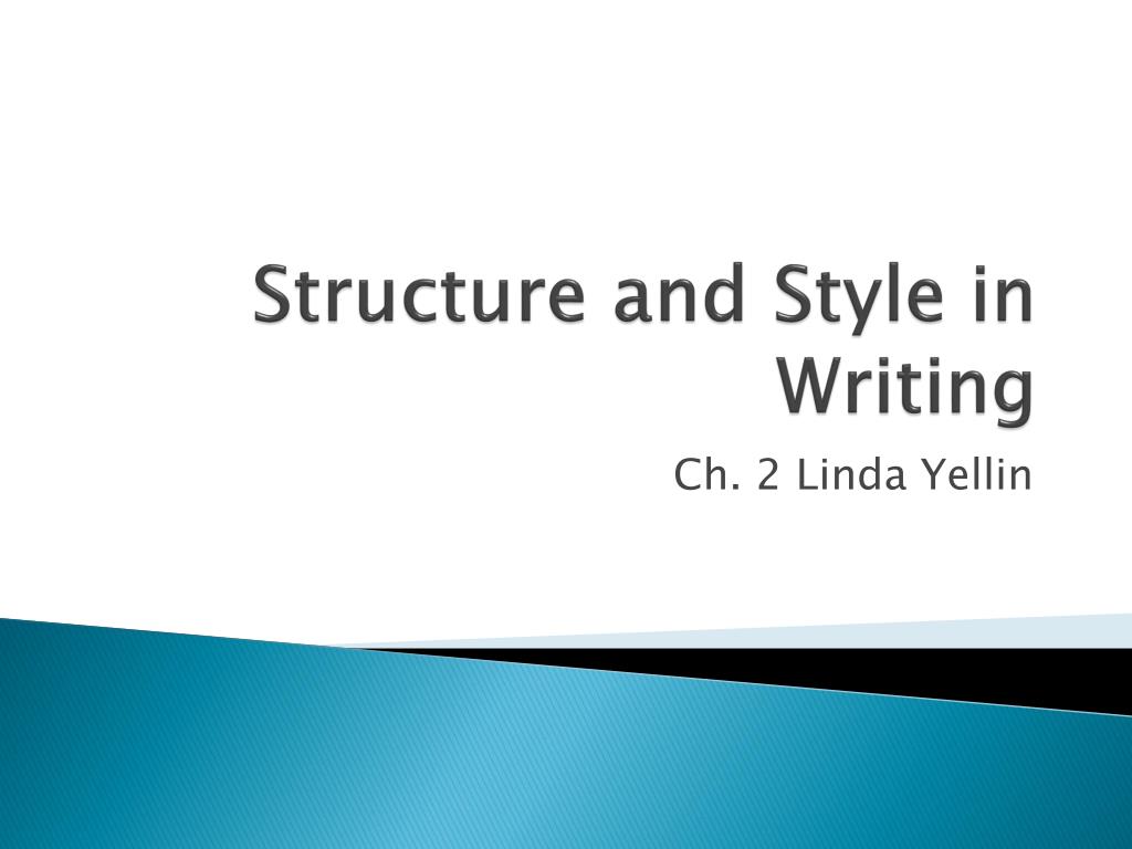 PPT - Structure and Style in Writing PowerPoint Presentation, free ...