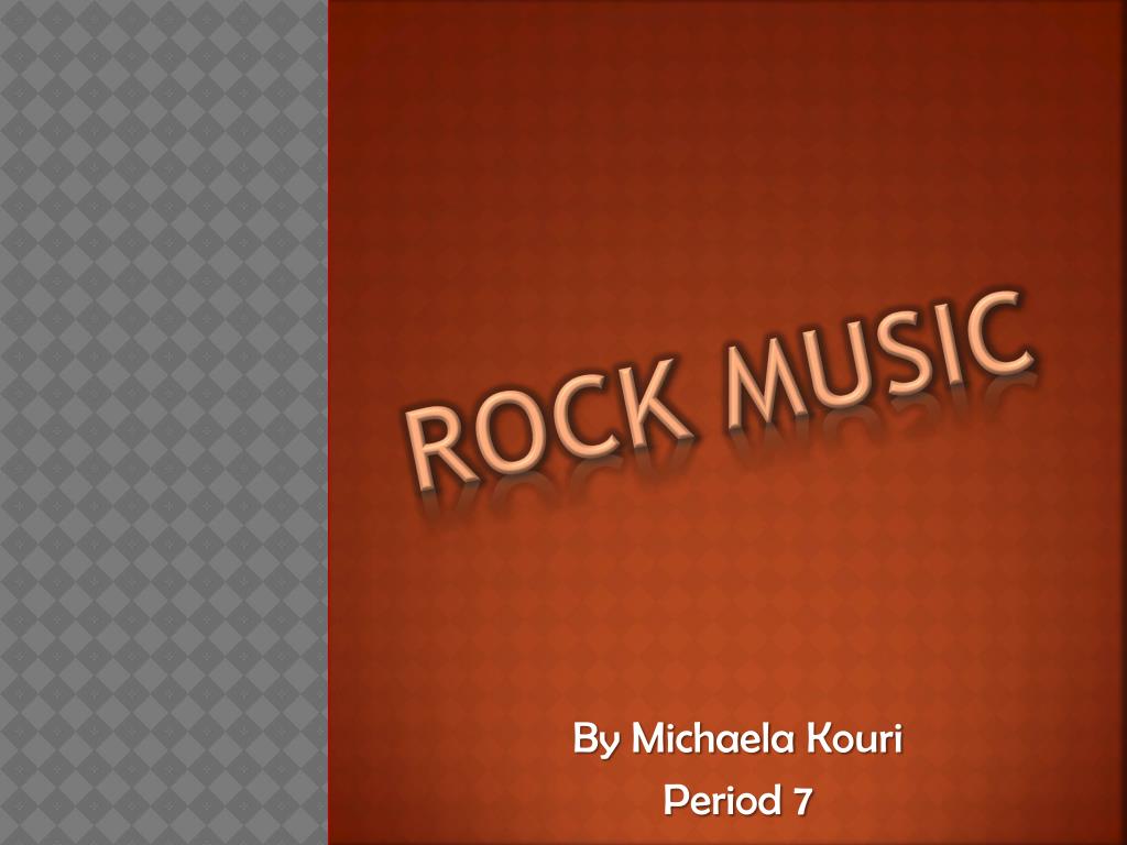 PPT - Rock Music PowerPoint Presentation, free download - ID:2085895