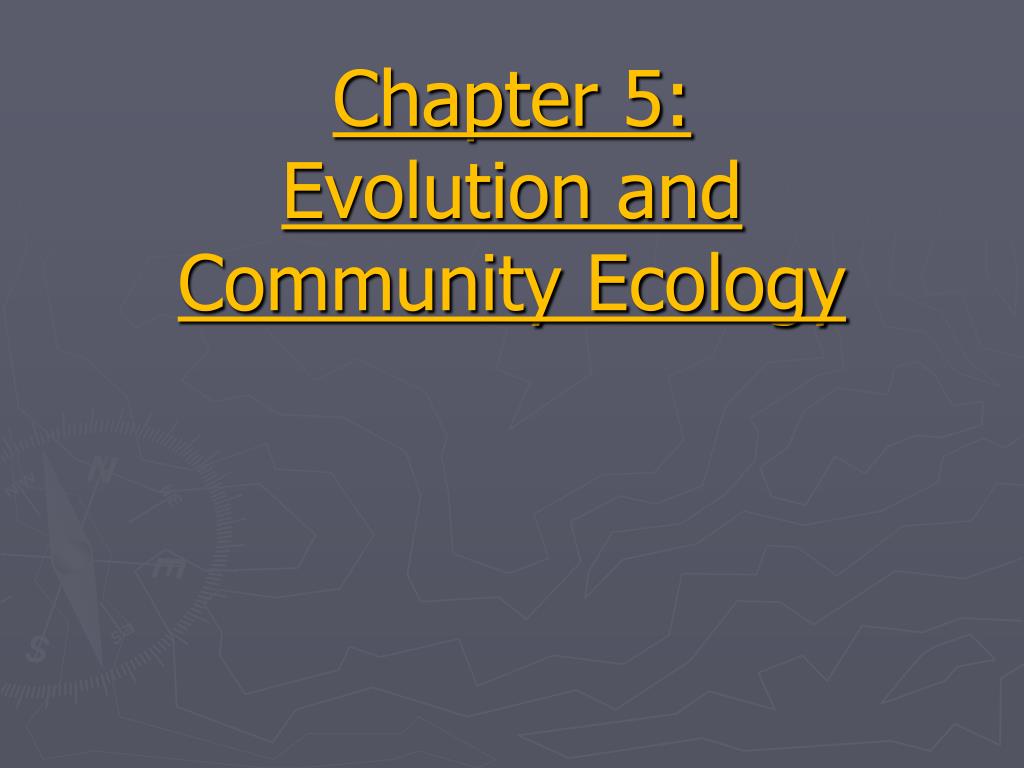 PPT - Chapter 5: Evolution and Community Ecology PowerPoint ...