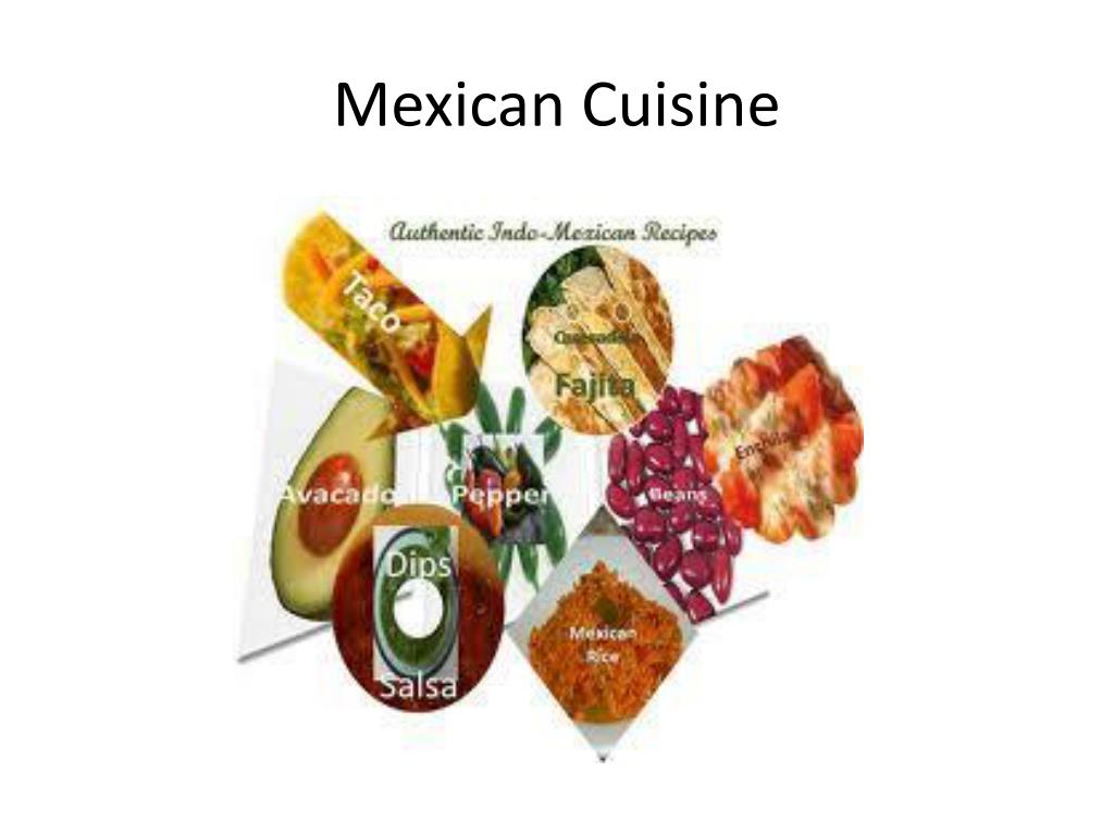 PPT - Mexican Cuisine PowerPoint Presentation, free download - ID:2086357