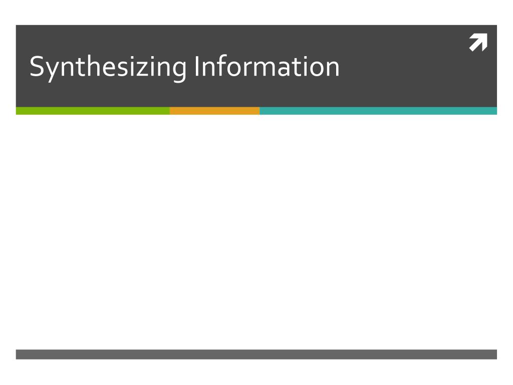 PPT - Synthesizing Information PowerPoint Presentation, free download ...