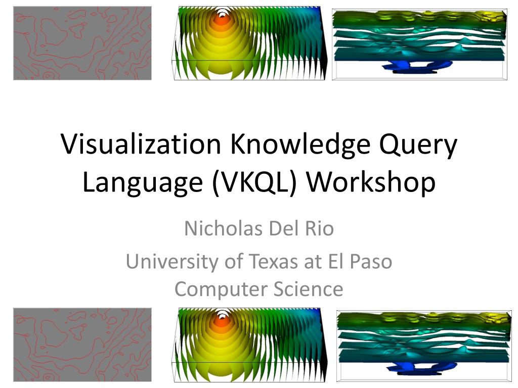 PPT - VKQL Workshop: Visualization Queries and Velocity Models ...