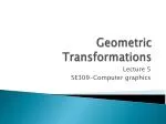 PPT - Geometric Transformations PowerPoint Presentation, free download ...