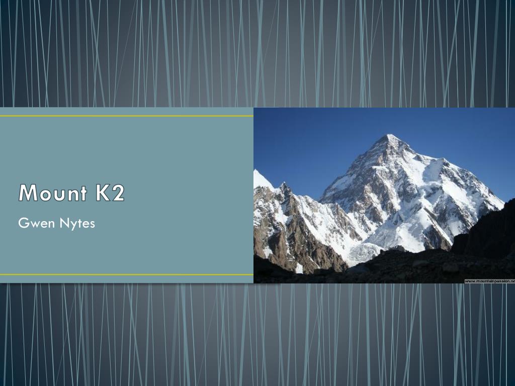 PPT - Mount K2 PowerPoint Presentation, free download - ID:2088597