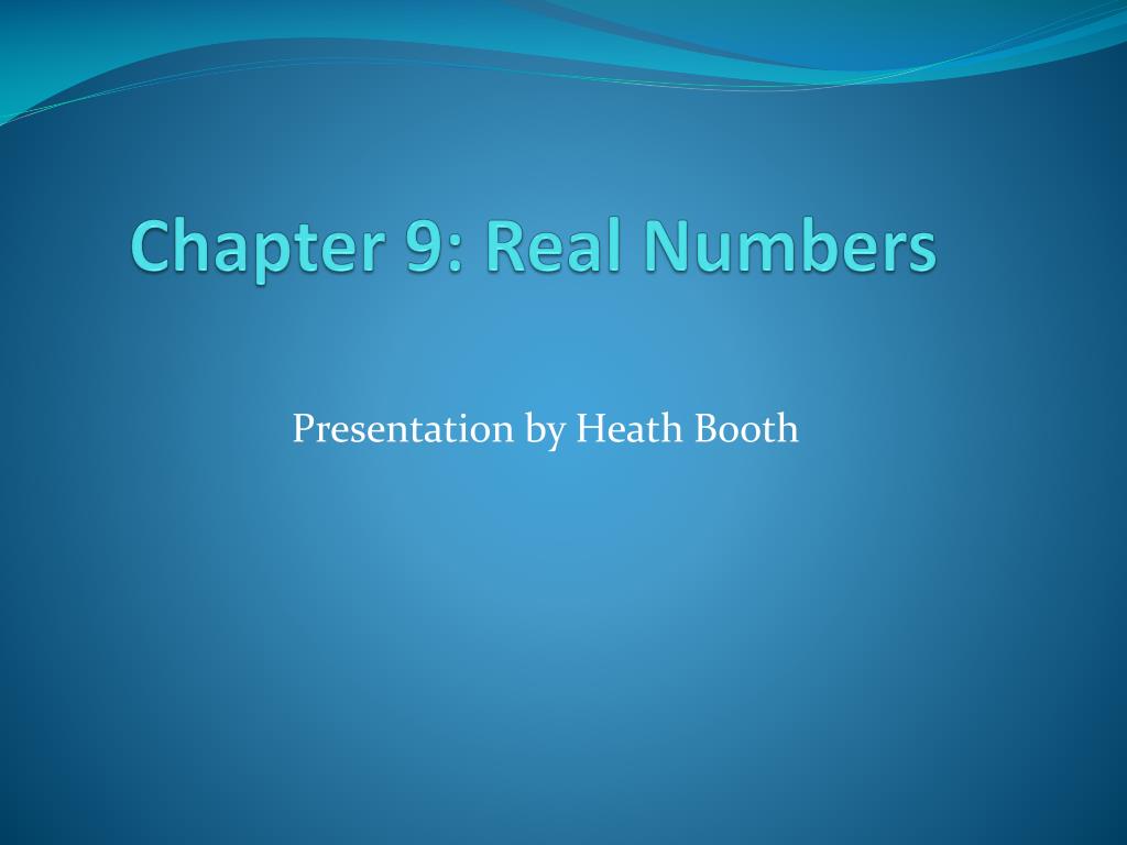 PPT - Chapter 9: Real Numbers PowerPoint Presentation, free download ...