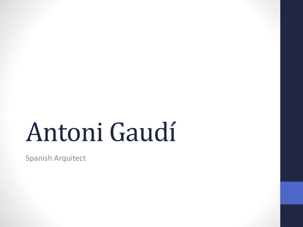 PPT - Antoni Gaudí PowerPoint Presentation, free download - ID:2088998