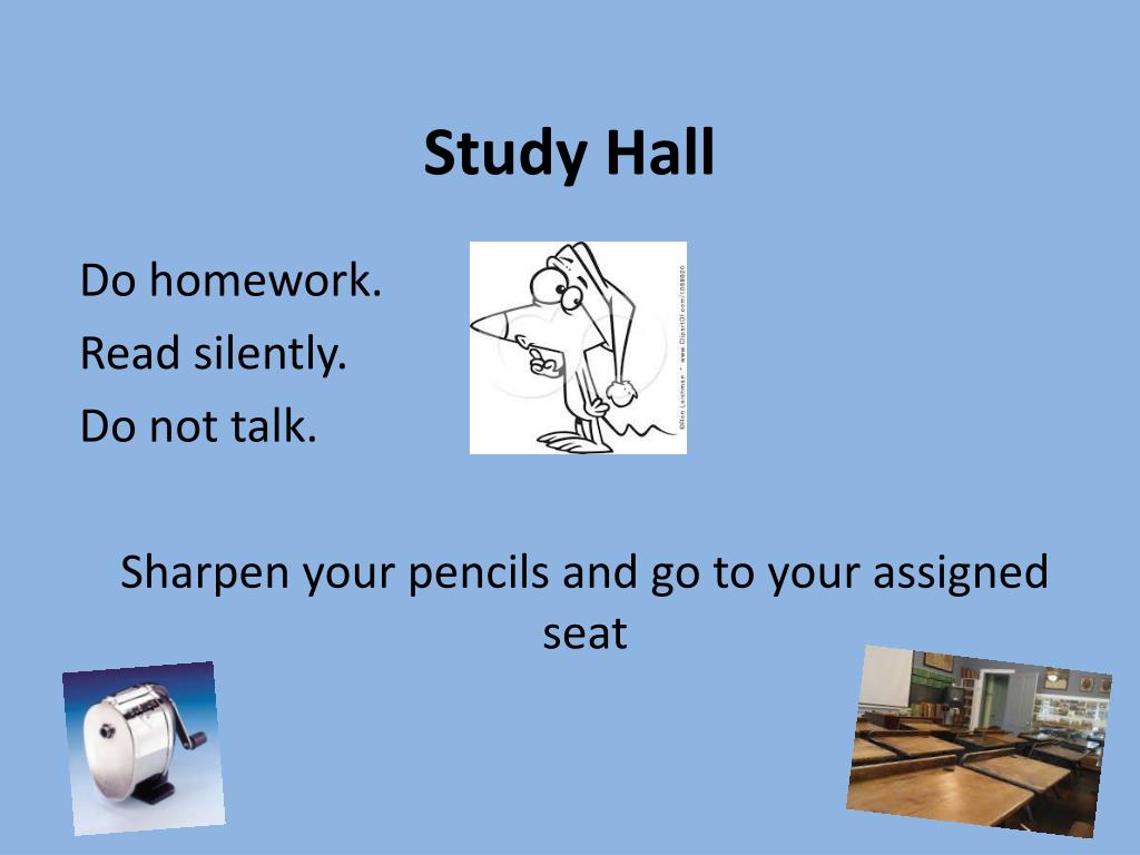 PPT - Study Hall PowerPoint Presentation, free download - ID:2089535