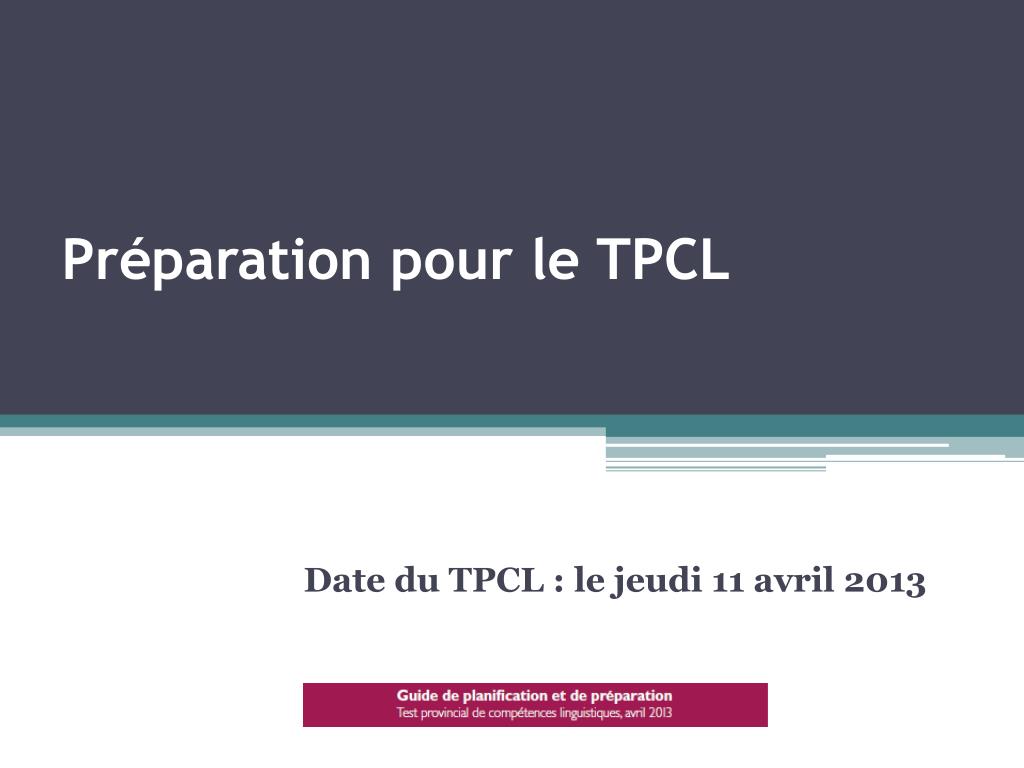 PPT - Préparation pour le TPCL PowerPoint Presentation, free download ...