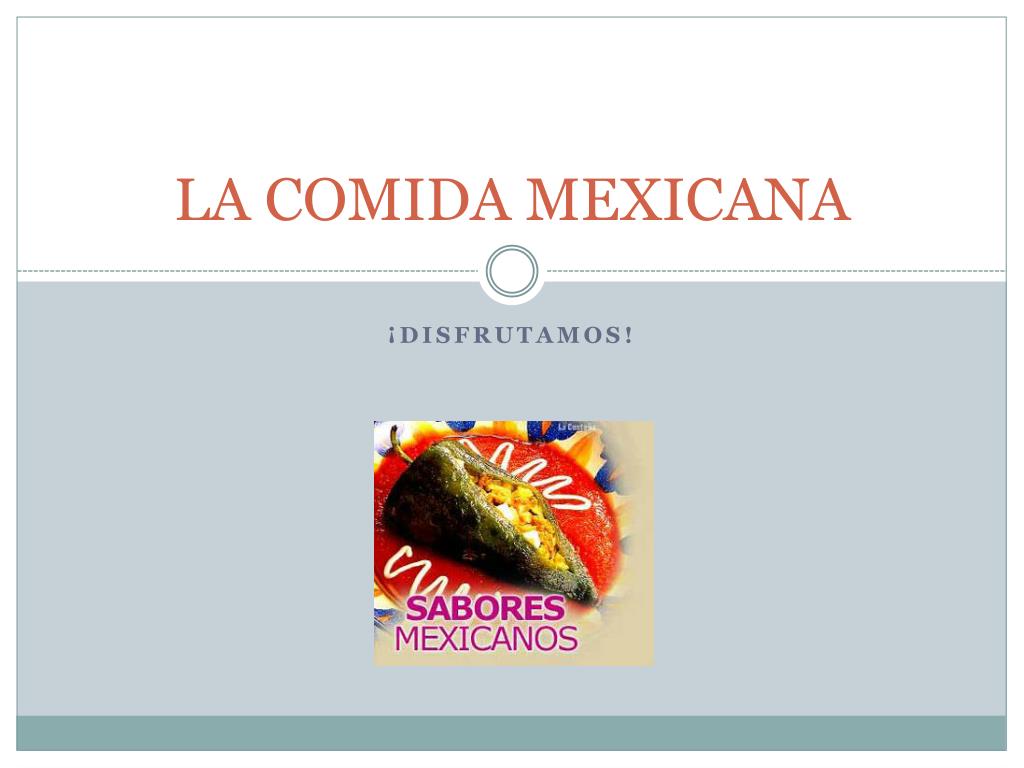 PPT - LA COMIDA MEXICANA PowerPoint Presentation, free download - ID ...