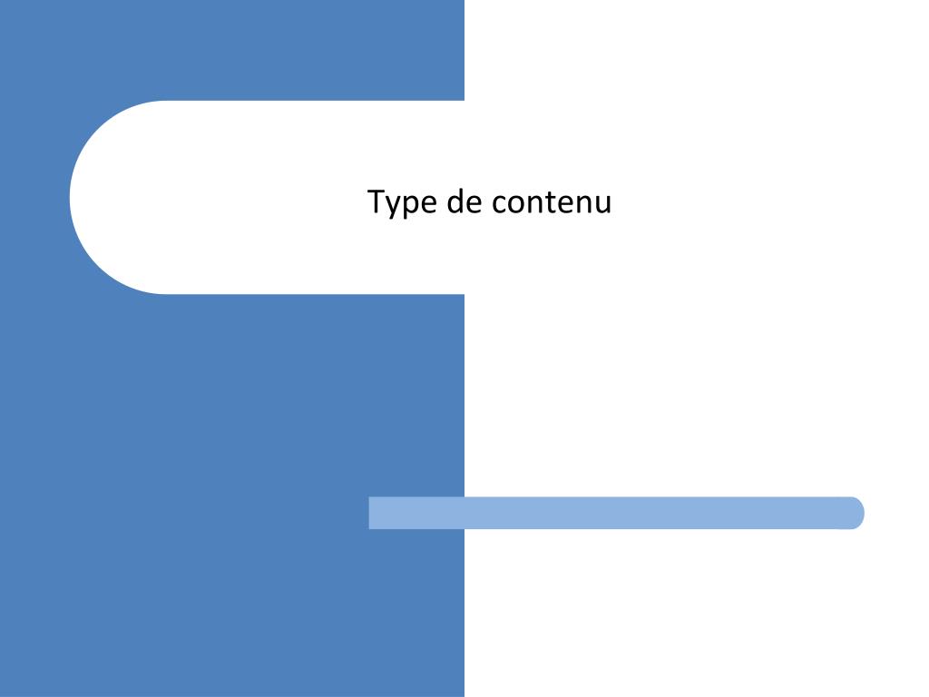 PPT - Type de contenu PowerPoint Presentation, free download - ID:2092130