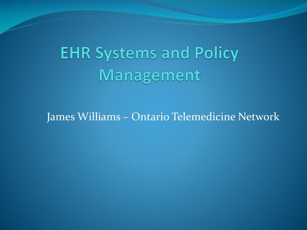 PPT - EHR Systems and Policy Management PowerPoint Presentation, free ...
