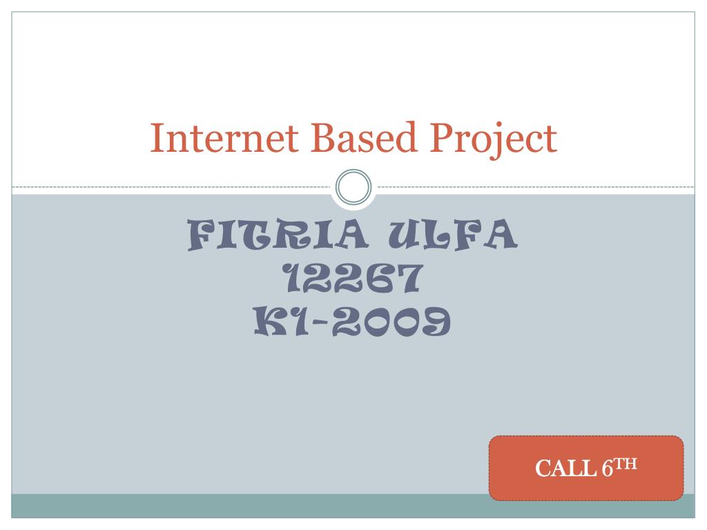 PPT - Internet Based Project PowerPoint Presentation, free download ...