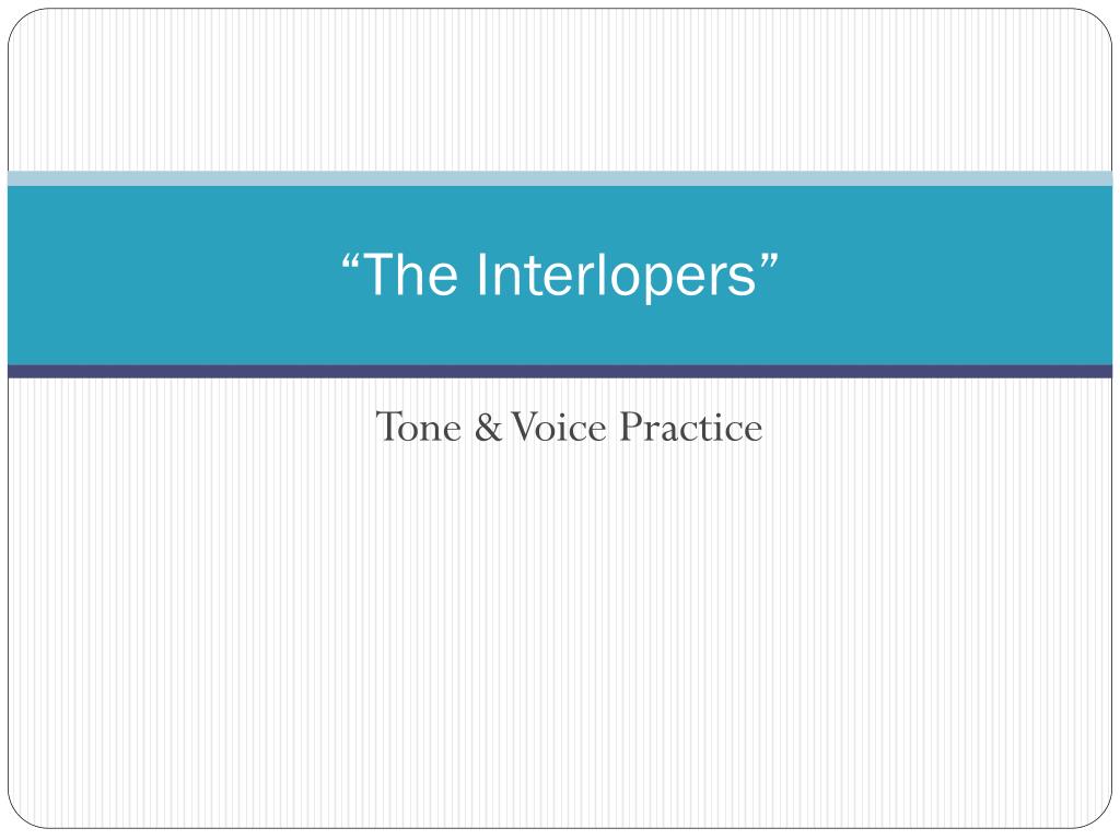 PPT - “The Interlopers” PowerPoint Presentation, free download - ID:2093633