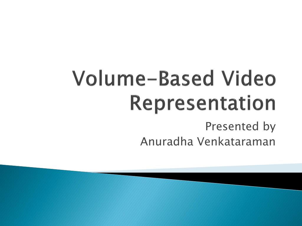 PPT - Volume-Based Video Representation PowerPoint Presentation, free ...