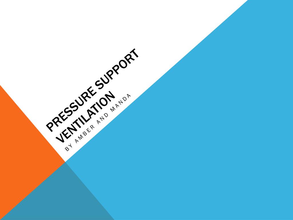 PPT - Pressure support ventilation PowerPoint Presentation, free ...