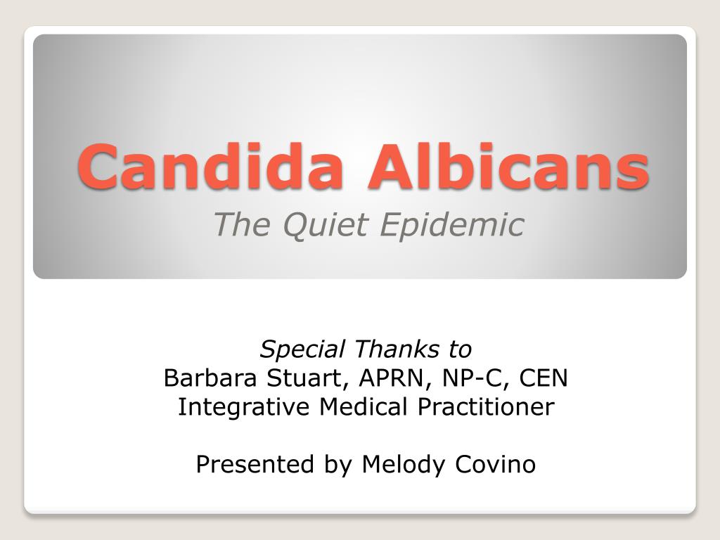PPT - Candida Albicans PowerPoint Presentation, free download - ID:2094677