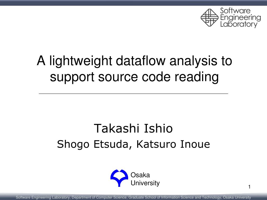 PPT - A lightweight dataflow analysis to support source code reading ...