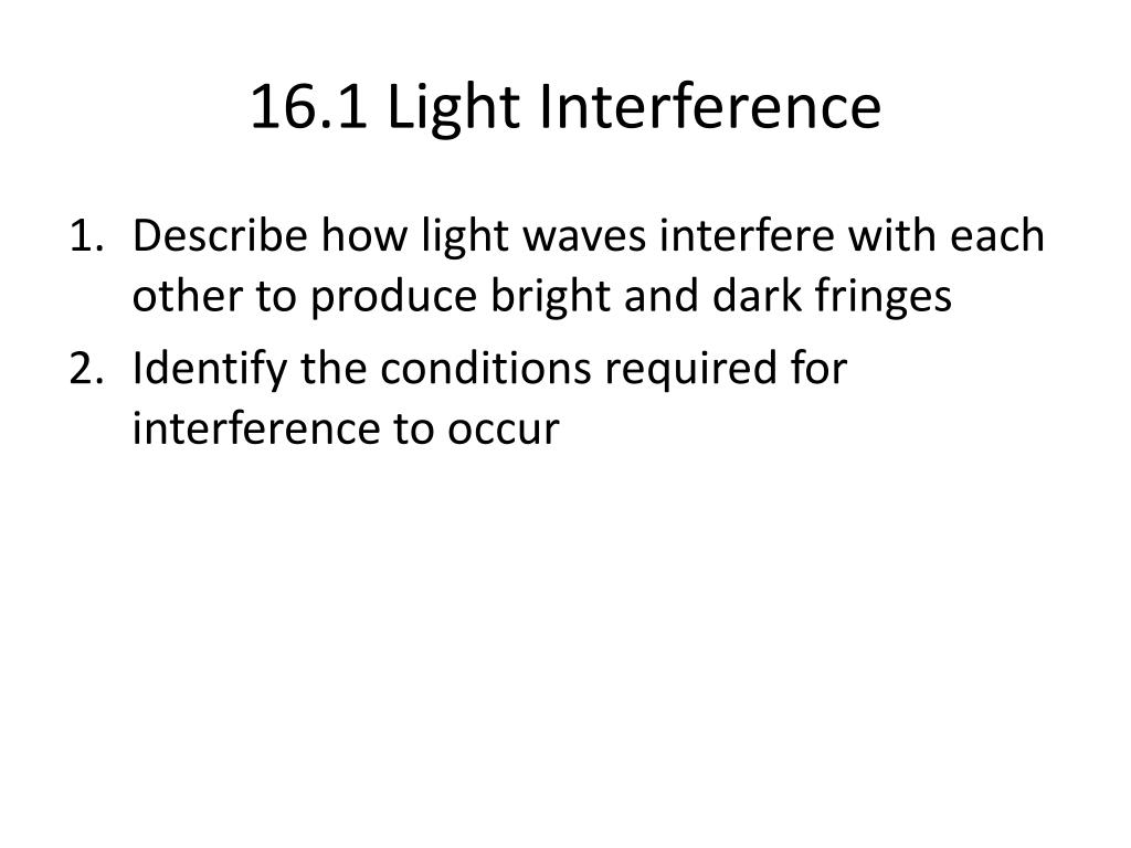 PPT - 16.1 Light Interference PowerPoint Presentation, free download ...